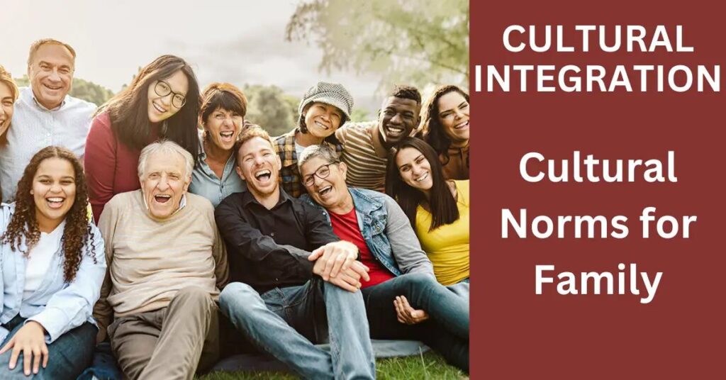 Cultural Norms for Family: How Do They Shape Life? - Expat Breton